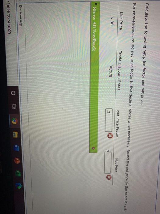 Calculate the following net price factor and net | Chegg.com