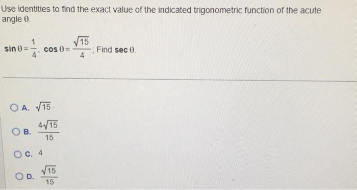 Solved Use identities to find the exact value of the | Chegg.com