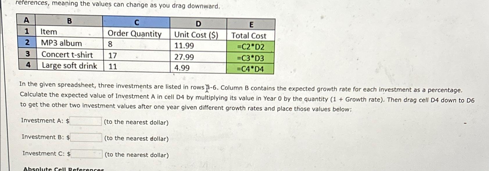 Solved references, meaning the values can change as you drag | Chegg.com