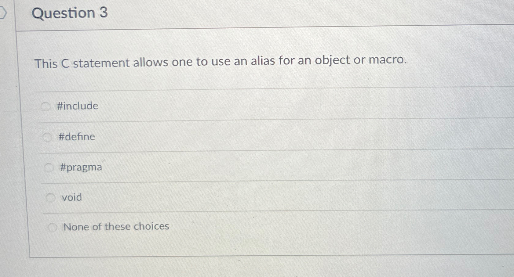 Solved Question 3This C statement allows one to use an alias | Chegg.com