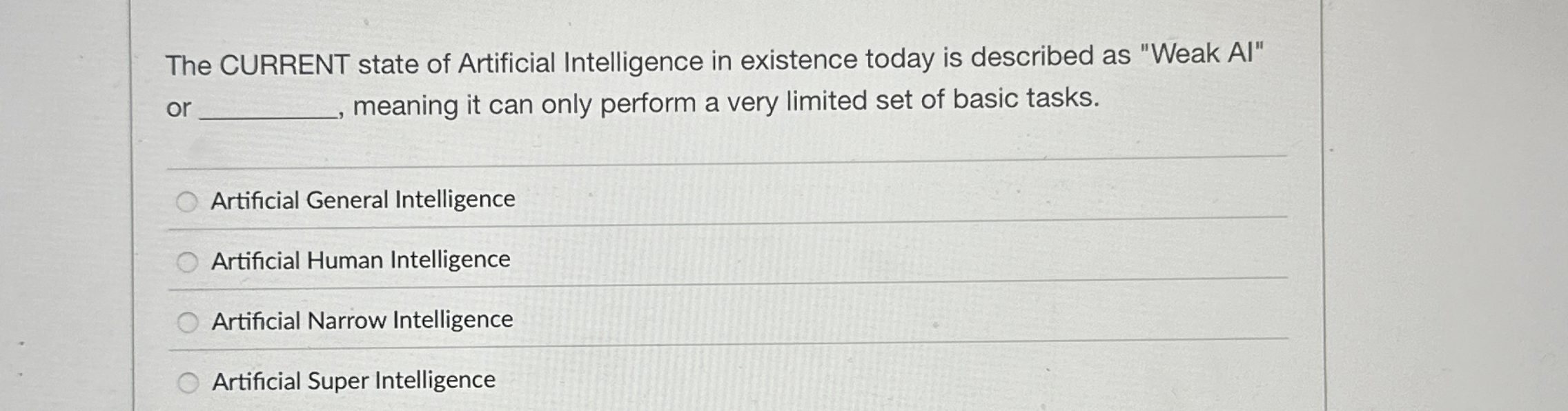 Solved The CURRENT state of Artificial Intelligence in | Chegg.com
