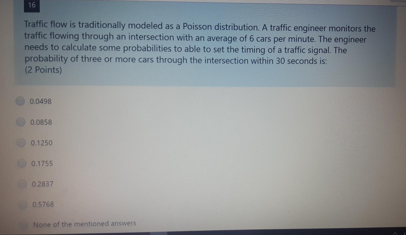 Solved 16 Traffic flow is traditionally modeled as a Poisson | Chegg.com