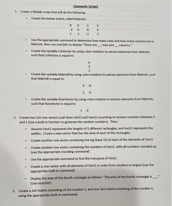Solved 9 Classwork: Script3 1. Create a Matlab script that | Chegg.com