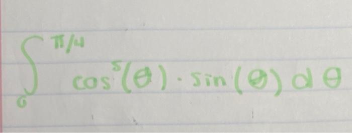 Solved cos5(θ)⋅sin(θ)dθ | Chegg.com