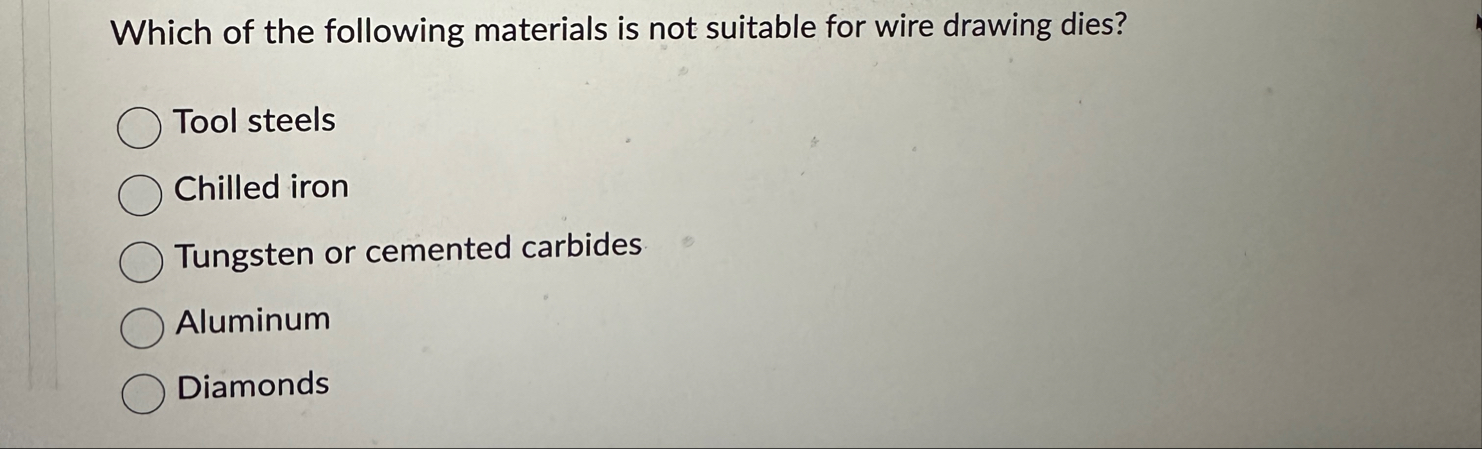 Solved Which of the following materials is not suitable for | Chegg.com