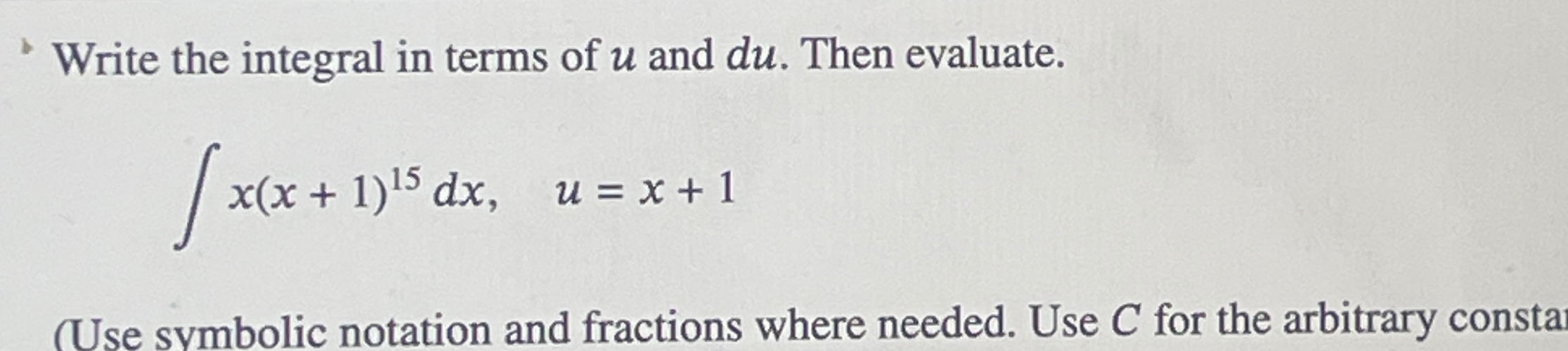 Solved Write the integral in terms of u ﻿and du. ﻿Then | Chegg.com
