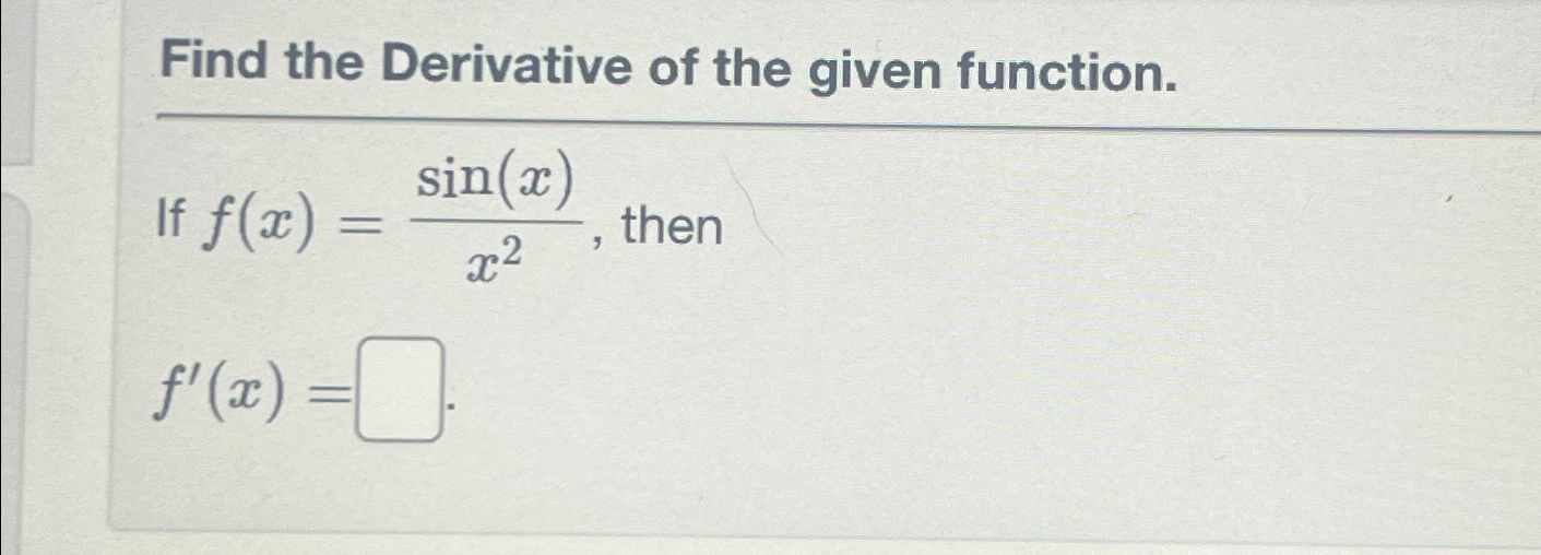 Solved Find the Derivative of the given function.If | Chegg.com