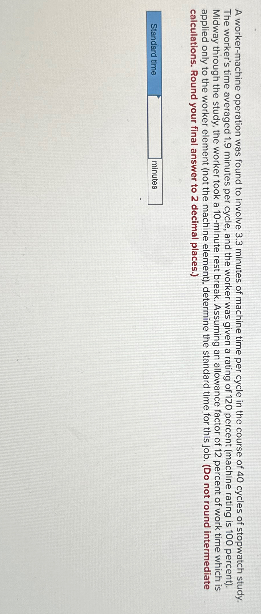 Solved A worker-machine operation was found to involve 3.3 | Chegg.com