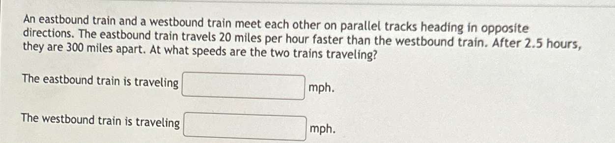 Solved An eastbound train and a westbound train meet each | Chegg.com