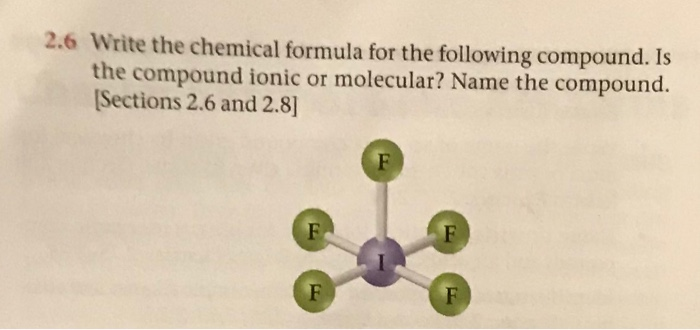 Solved 2.6 Write the chemical formula for the following | Chegg.com