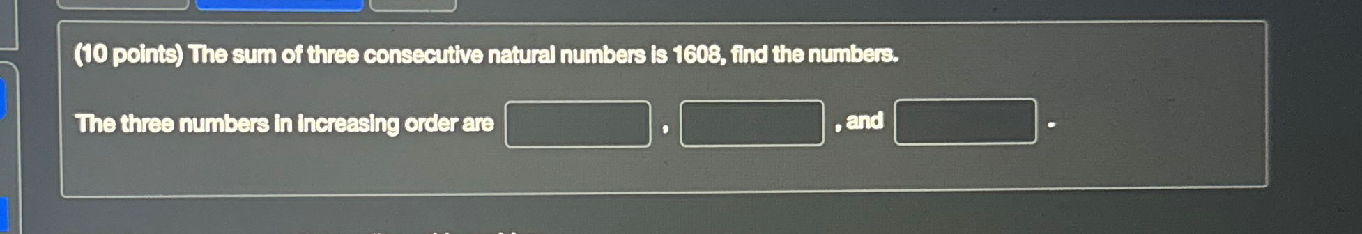 Solved (10 ﻿points) ﻿The sum of three consecutive natural | Chegg.com