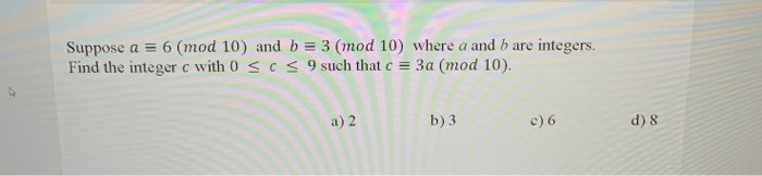 Solved Suppose a = 6 (mod 10) and b = 3 (mod 10) where a and | Chegg.com