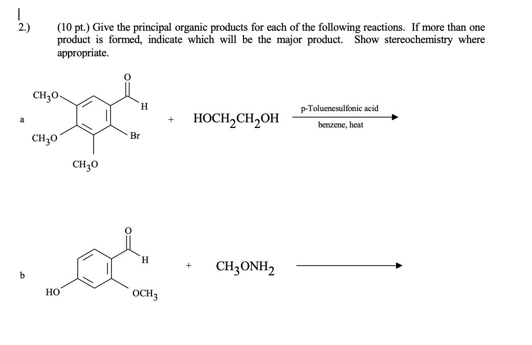 Solved 2.) (10 ﻿pt.) ﻿Give the principal organic products | Chegg.com