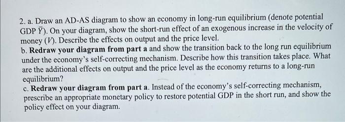 Solved 2. a. Draw an AD-AS diagram to show an economy in | Chegg.com