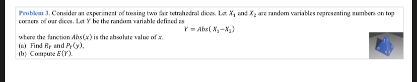 Solved Problem 3. ﻿Consider an experiment of tossing two | Chegg.com