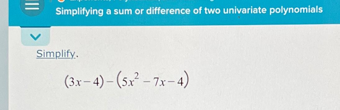 Solved Simplifying A Sum Or Difference Of Two Univariate