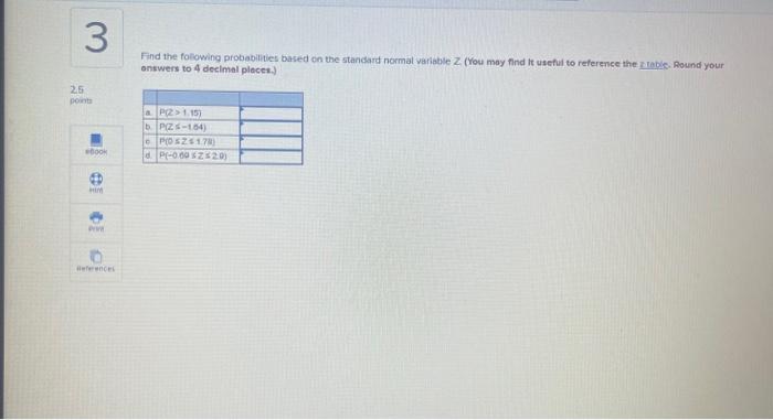ind the folowing probabilities based cin the standard | Chegg.com