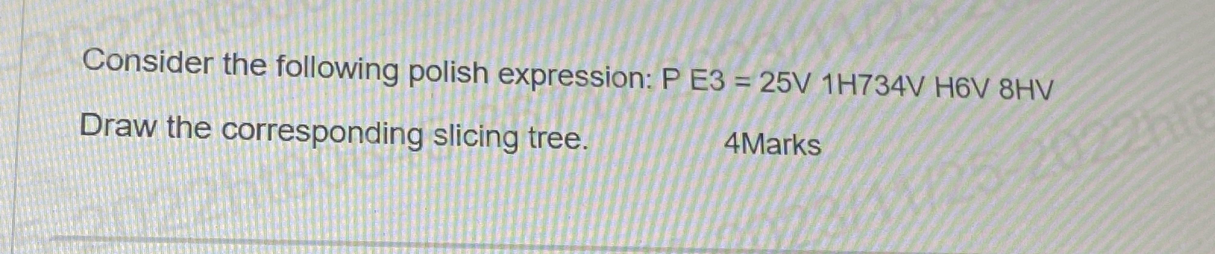 Solved Consider the following polish expression: P | Chegg.com