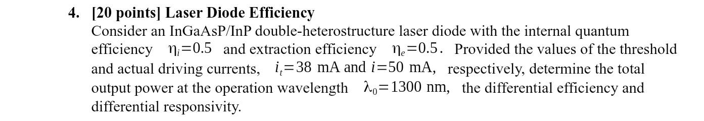 Solved [20 points] Laser Diode Efficiency Consider an | Chegg.com