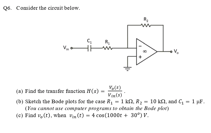 Solved Q6. ﻿Consider the circuit below.(a) ﻿Find the | Chegg.com