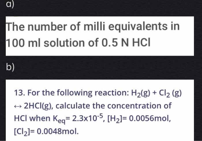 Solved a) The number of milli equivalents in 100 ml solution | Chegg.com