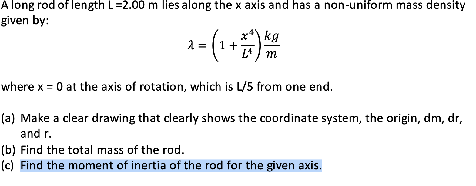 Solved A long rod of length L=2.00m ﻿lies along the x ﻿axis | Chegg.com