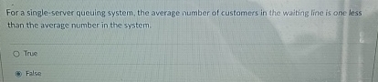 Solved For a single-server queuing system, the average | Chegg.com