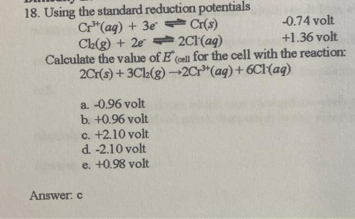 Solved 18. Using the standard reduction potentials | Chegg.com