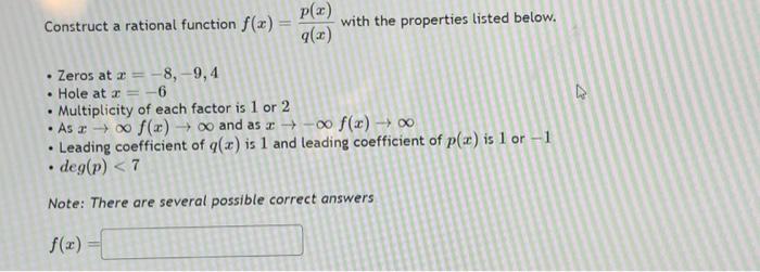 Construct a rational function f(x) = p(x) q(x) | Chegg.com