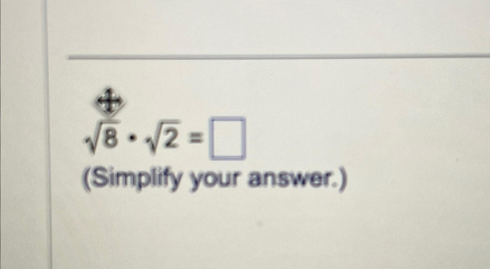Solved 82*22=(Simplify your answer.) | Chegg.com