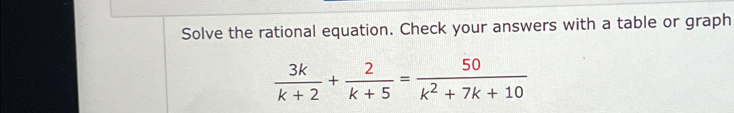 Solved Solve the rational equation. Check your answers with | Chegg.com