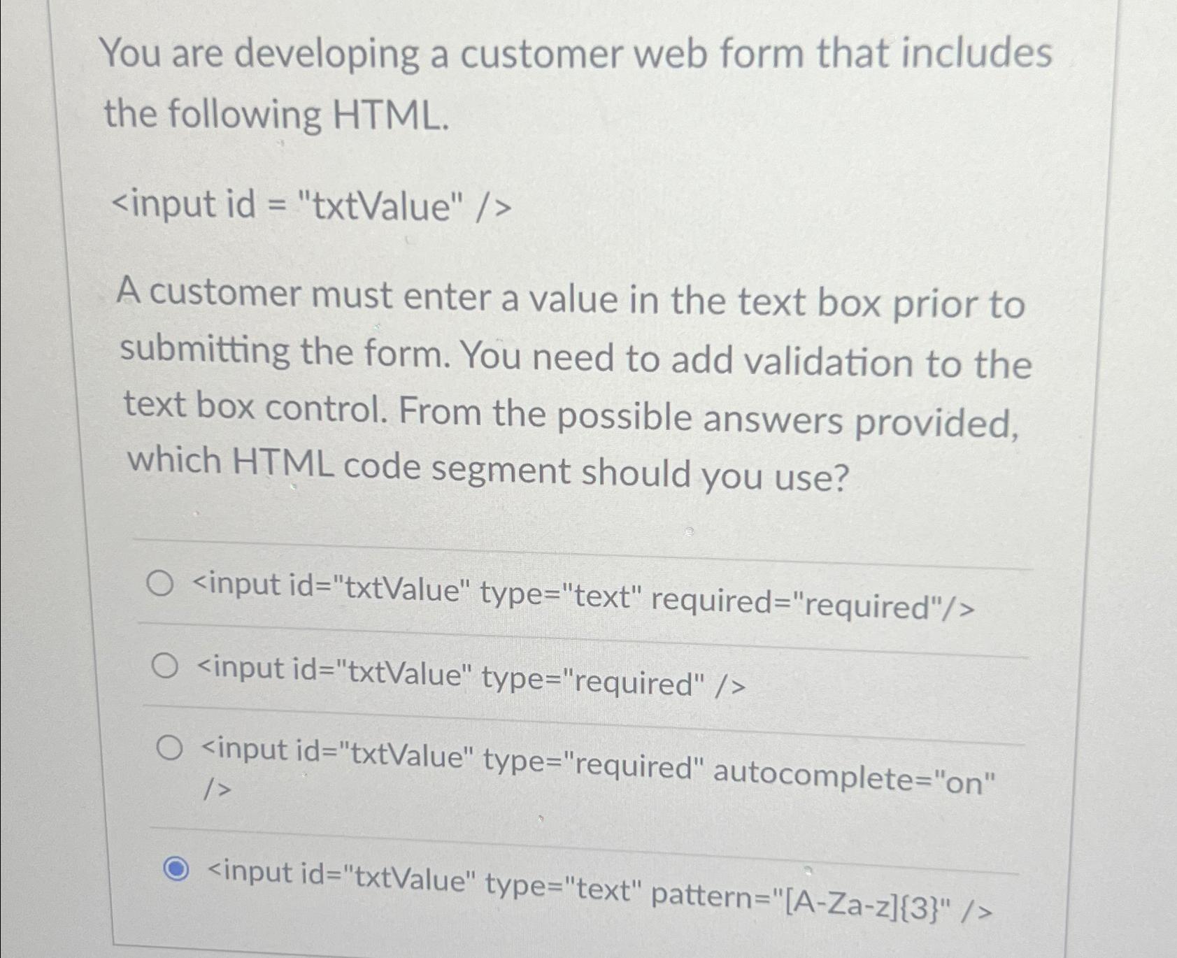Solved You are developing a customer web form that includes | Chegg.com