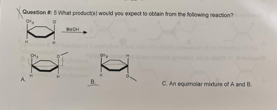 Question #: 5 ﻿What product(s) ﻿would you expect to | Chegg.com