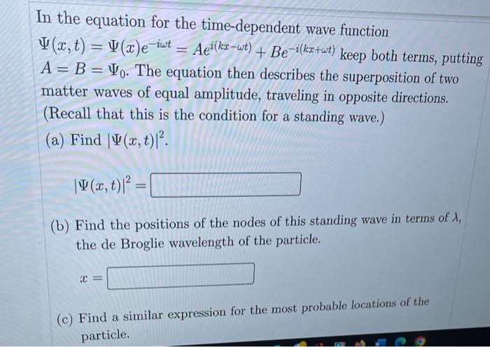 Solved In the equation for the time-dependent wave function | Chegg.com