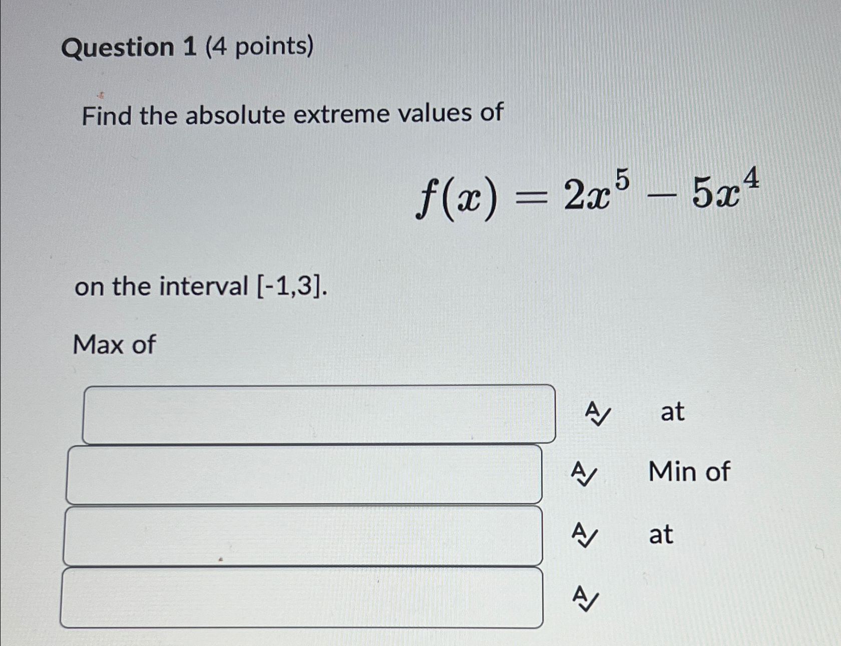 Solved Question 1 (4 ﻿points)Find the absolute extreme | Chegg.com