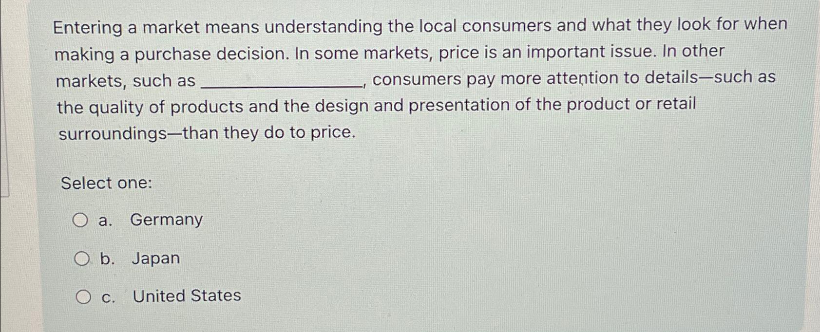 Solved Entering a market means understanding the local | Chegg.com