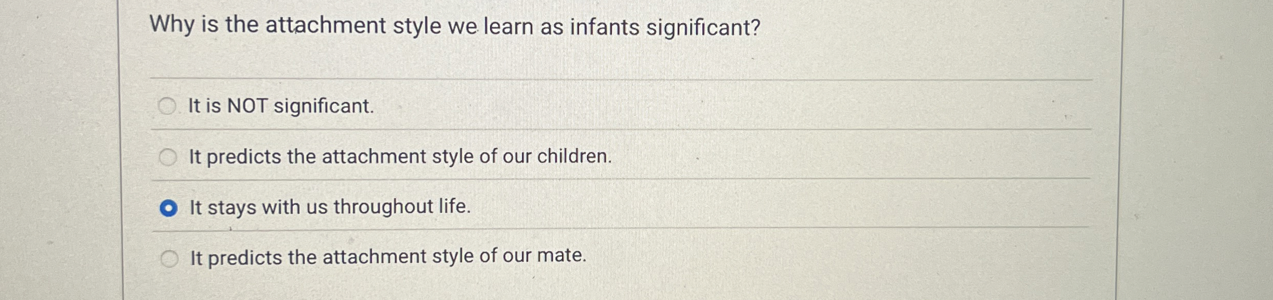 Solved Why is the attachment style we learn as infants | Chegg.com
