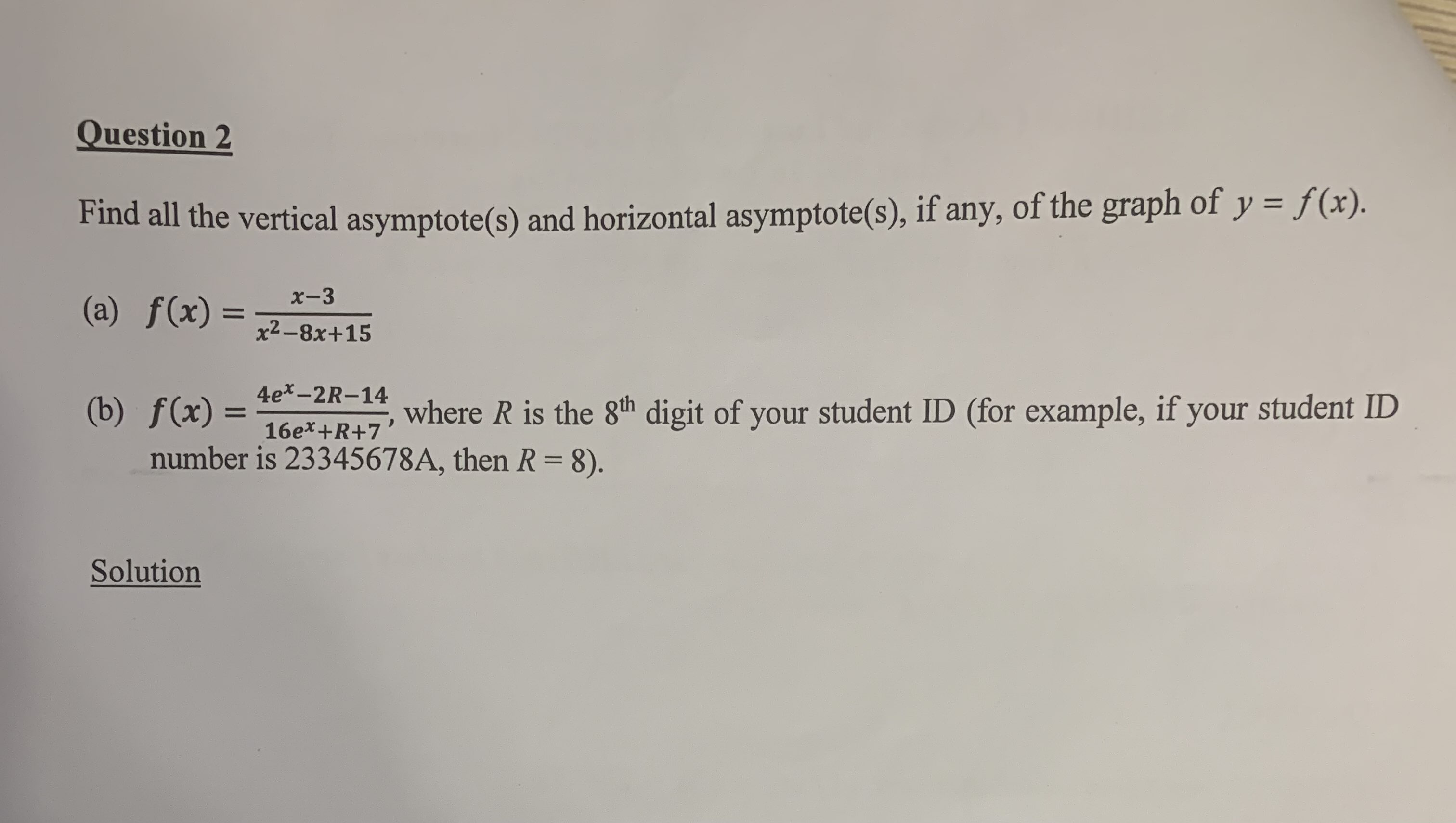 Solved Question 2Find all the vertical asymptote(s) ﻿and | Chegg.com