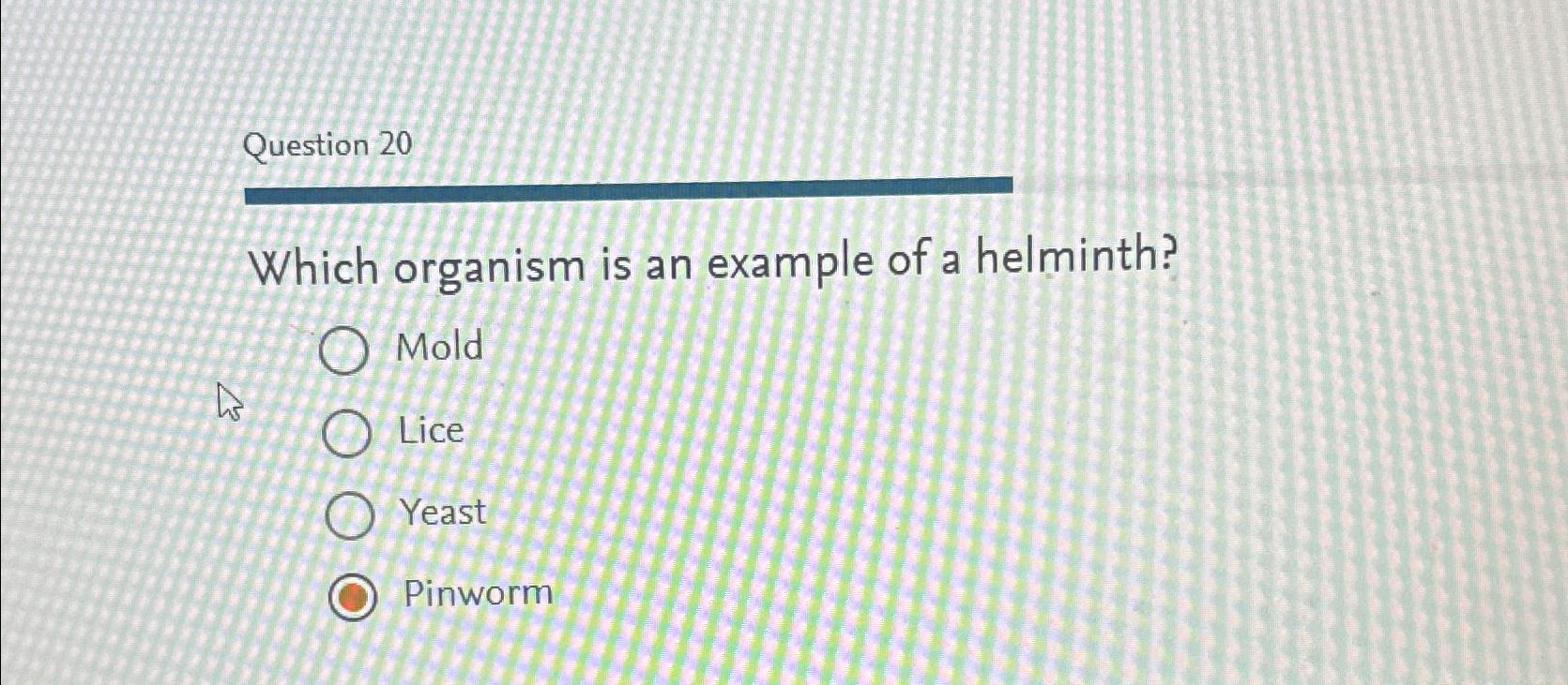 Solved Question 20Which organism is an example of a | Chegg.com