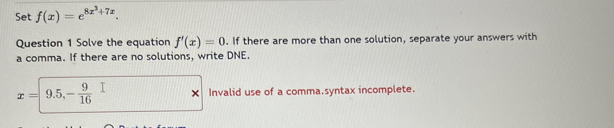 Solved Set f(x)=e8x3+7xQuestion 1 ﻿Solve the equation | Chegg.com