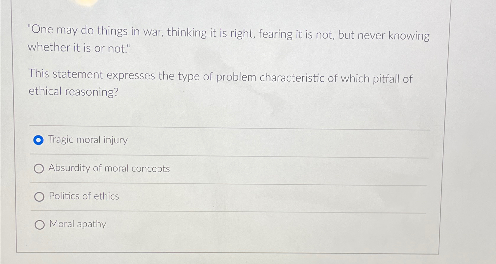Solved "One may do things in war, thinking it is right, | Chegg.com