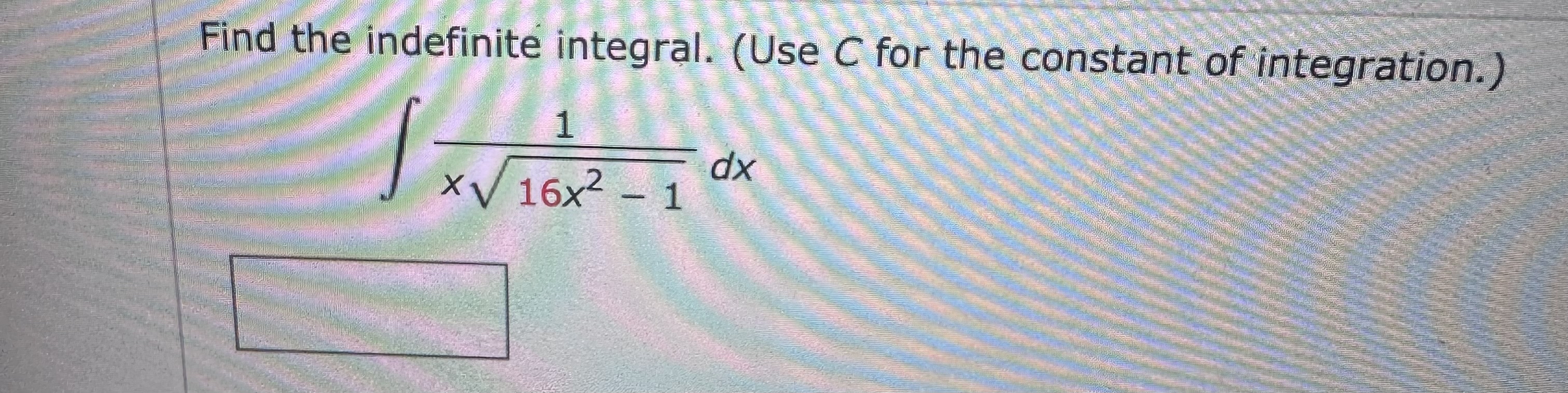 Solved Find the indefinite integral. (Use C for the constant | Chegg.com