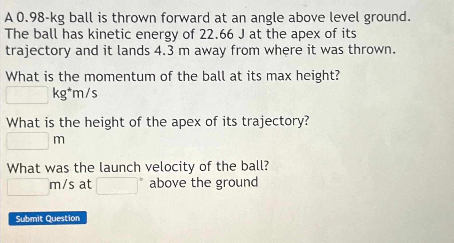 Solved A 0.98-kg ﻿ball is thrown forward at an angle above | Chegg.com