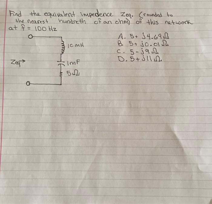 Solved Find the equivalent impedence Zeq. (rounded to the | Chegg.com