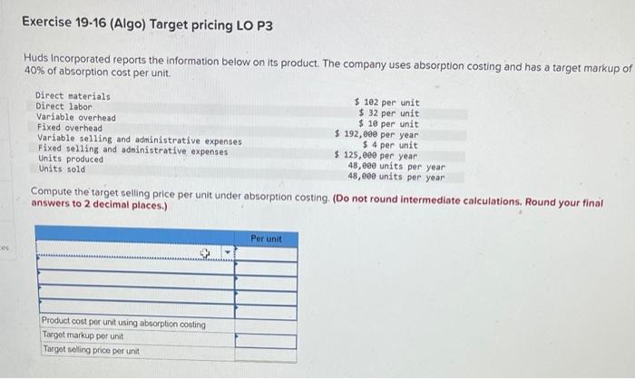 Solved Exercise 19-16 (Algo) Target pricing LO P3 Huds | Chegg.com