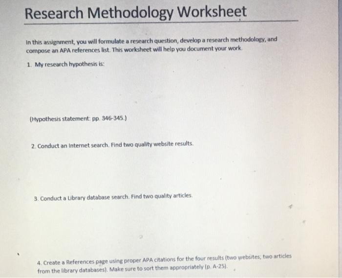 Research Methodology Worksheet In this assignment, | Chegg.com