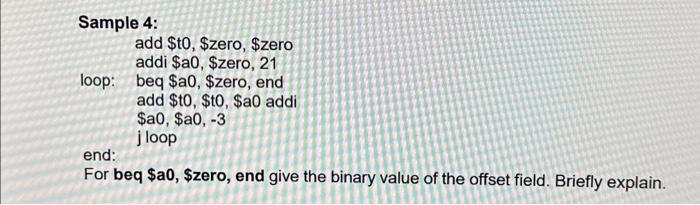Solved Sample 4: add \$t0, \$zero, \$zero addi \$a0, \$zero, | Chegg.com