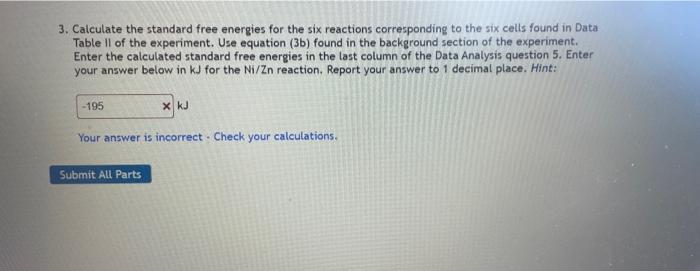 Solved Please use the equation delta G = -nFE. The n value | Chegg.com