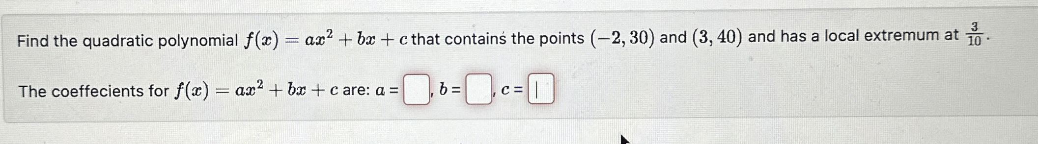 Solved Find the quadratic polynomial f(x)=ax2+bx+c ﻿that | Chegg.com