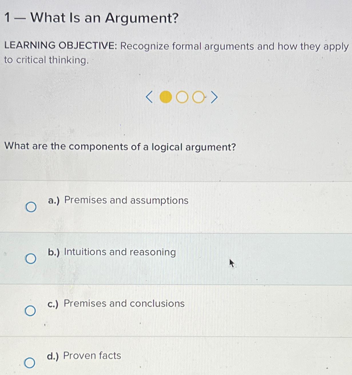 Solved 1-What Is an Argument?LEARNING OBJECTIVE: Recognize | Chegg.com